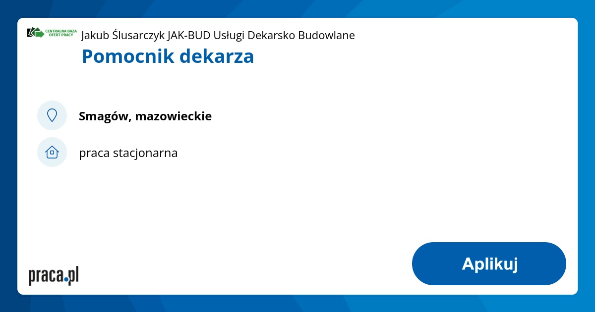 Praca Pomocnik dekarza, Smagów, Jakub Ślusarczyk JAK-BUD Usługi Dekarsko Budowlane - oferty pracy
