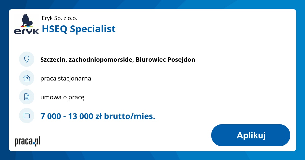 Archiwalna oferta nr 7770378, HSEQ Specialist, Szczecin, Eryk Sp. z o.o. - oferty pracy