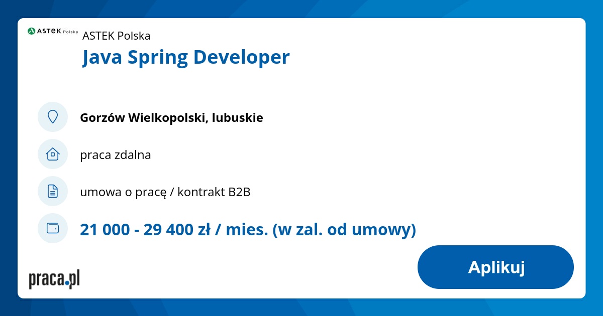 Archiwalna oferta nr 7819170, Java Spring Developer, Gorzów Wielkopolski, ASTEK Polska - oferty ...