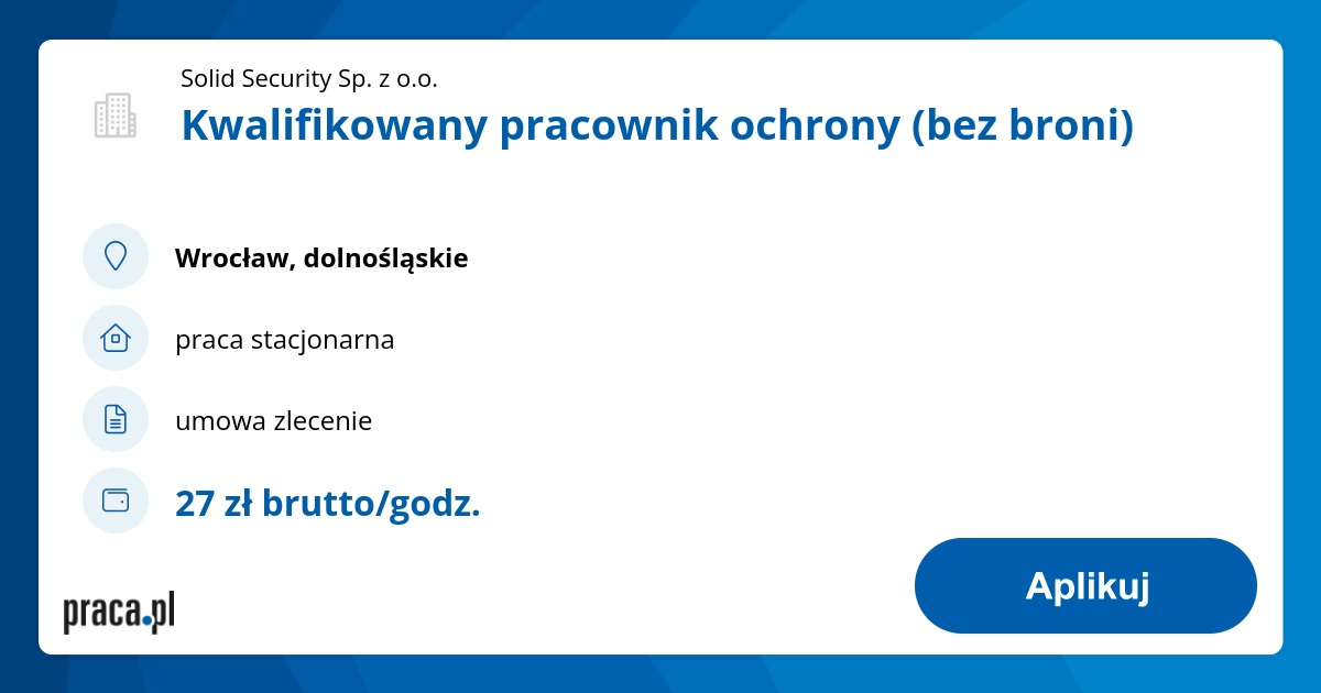 Archiwalna oferta nr 7853394, Kwalifikowany pracownik ochrony (bez broni), Wrocław, Solid ...