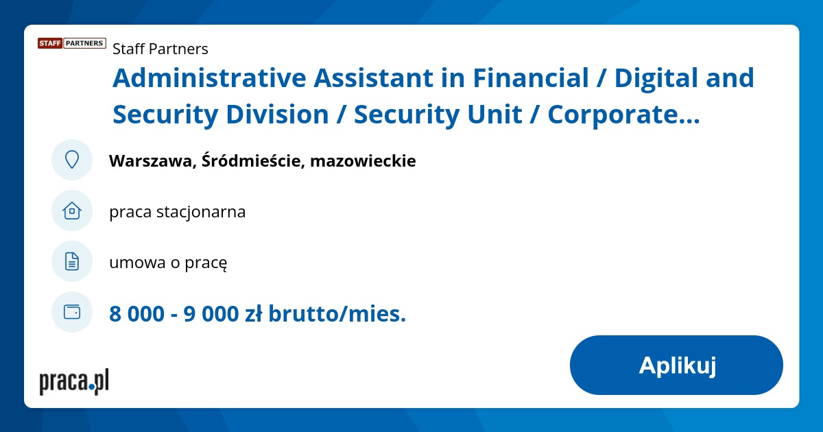Archiwalna oferta nr 7871550, Administrative Assistant in Financial / Digital and Security ...