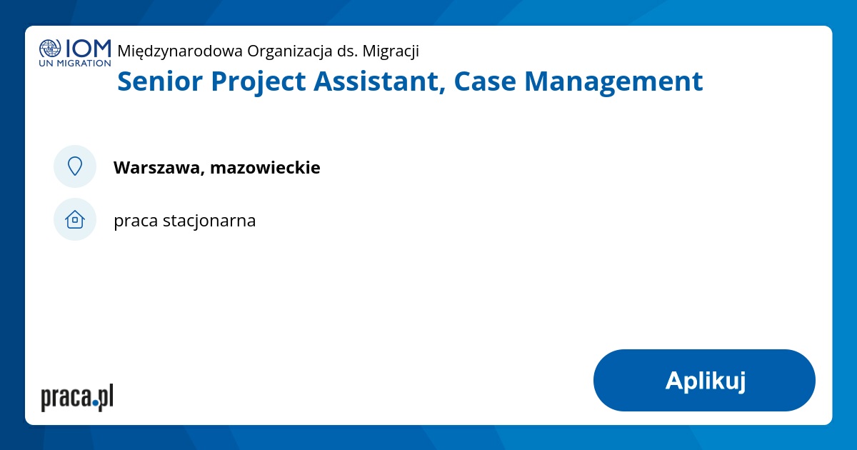 Archiwalna oferta nr 7875714, Senior Project Assistant, Case Management ...