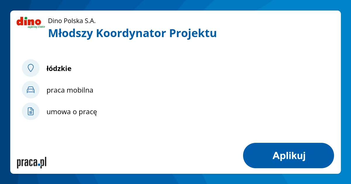 Archiwalna oferta nr 8532657, Młodszy Koordynator Projektu, łódzkie, Dino Polska S.A. - oferty pracy