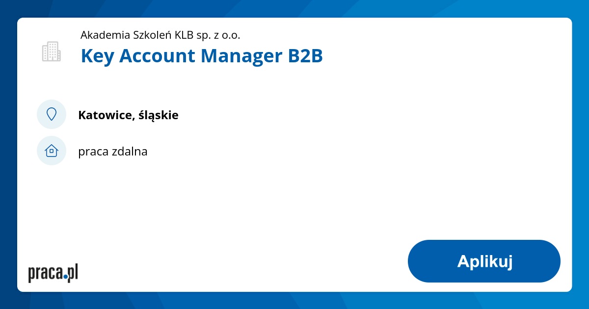 Archiwalna oferta nr 8723536, Key Account Manager B2B, Katowice ...