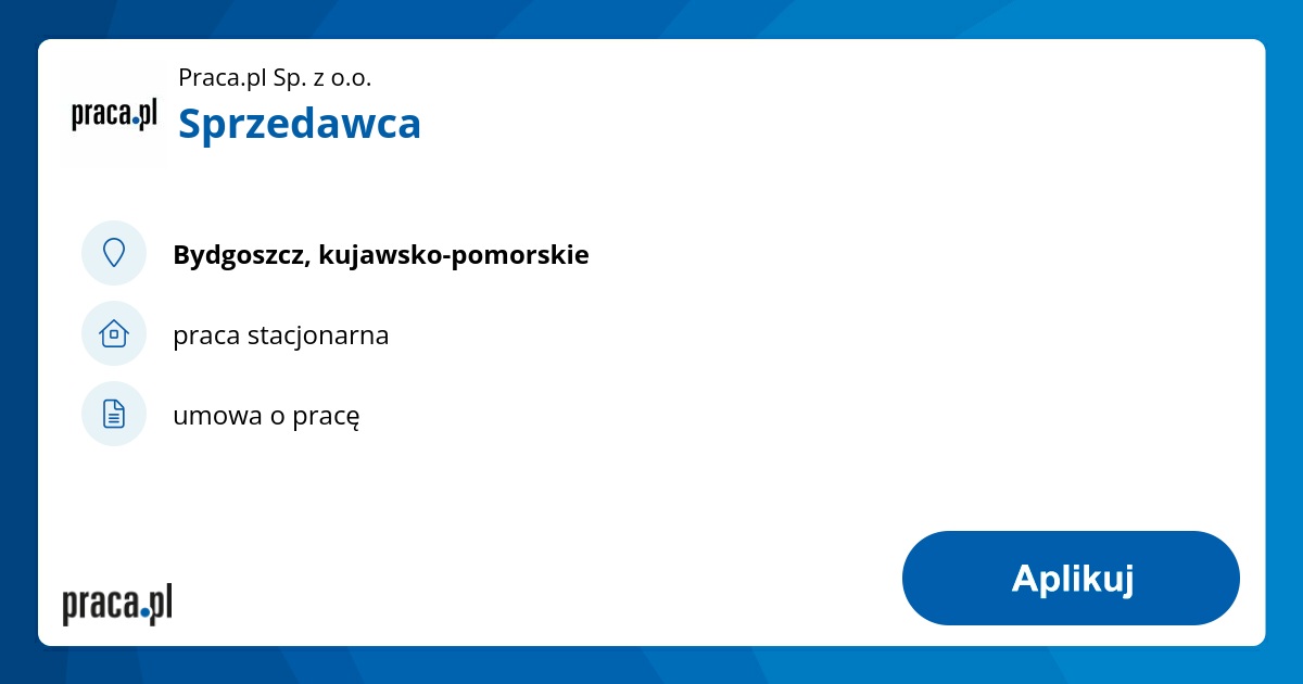 Archiwalna oferta nr 8853283, Sprzedawca, Bydgoszcz, Praca.pl Sp. z o.o ...