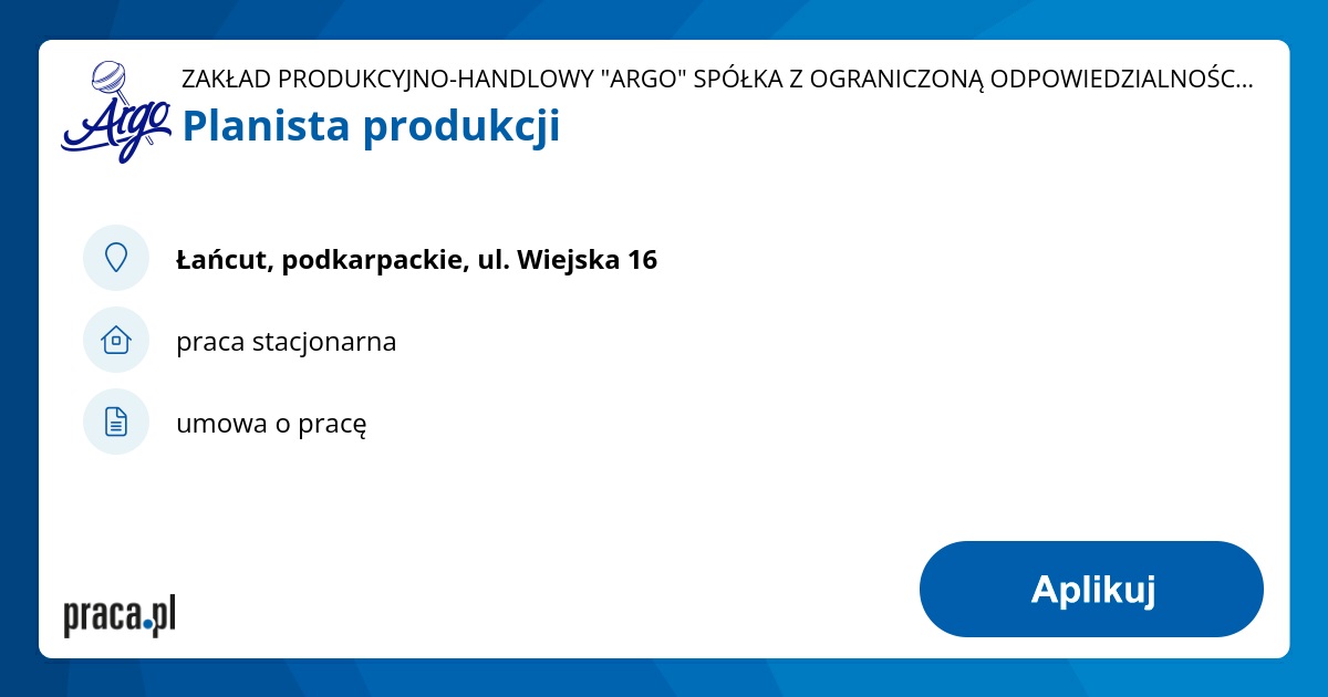 Archiwalna oferta nr 9354475, Planista produkcji, Łańcut, ZAKŁAD PRODUKCYJNO-HANDLOWY "ARGO ...