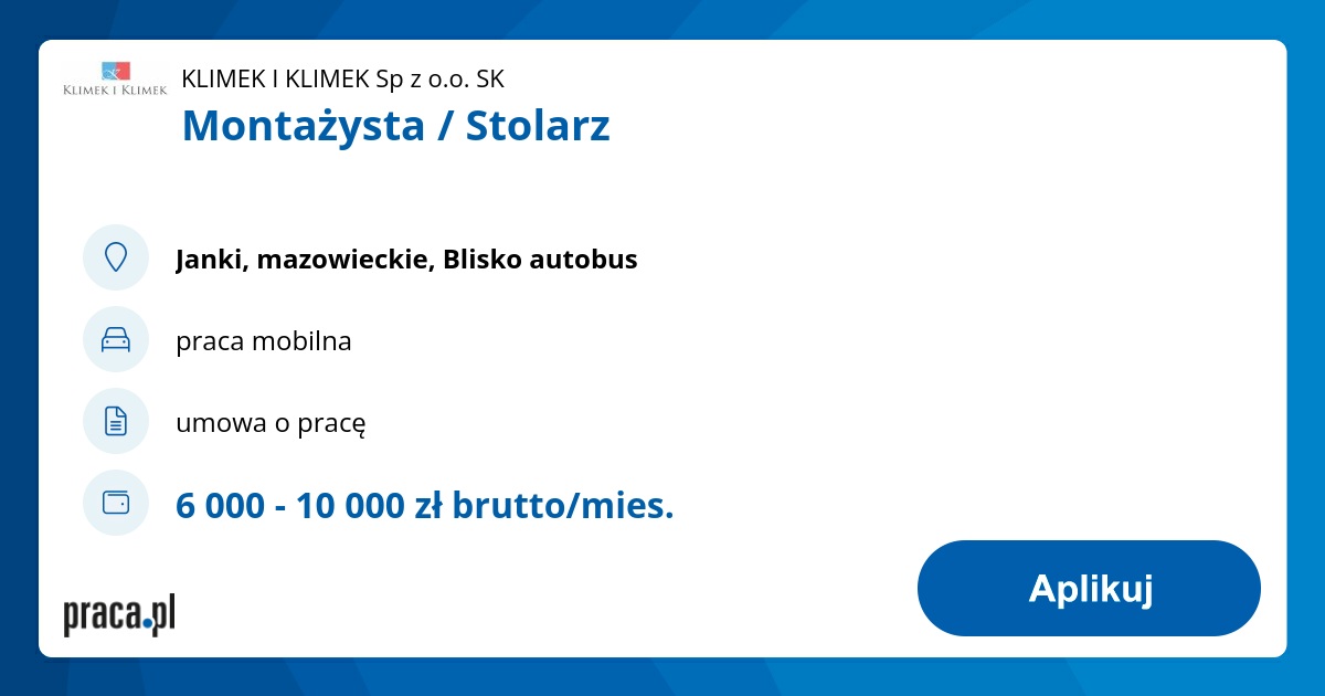 Praca Montażysta / Stolarz, Janki, KLIMEK I KLIMEK SP.Z O.O. SPK - oferty pracy