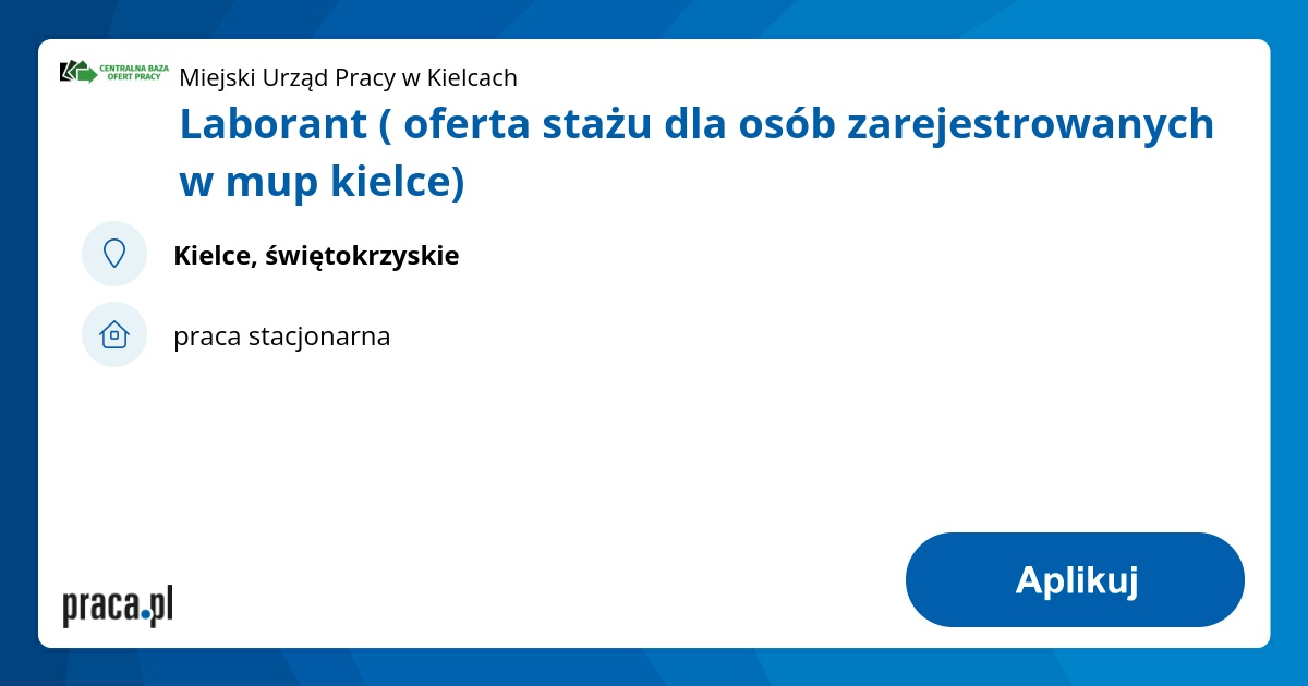 Praca Laborant ( oferta stażu dla osób zarejestrowanych w mup kielce), Kielce, Miejski Urząd ...