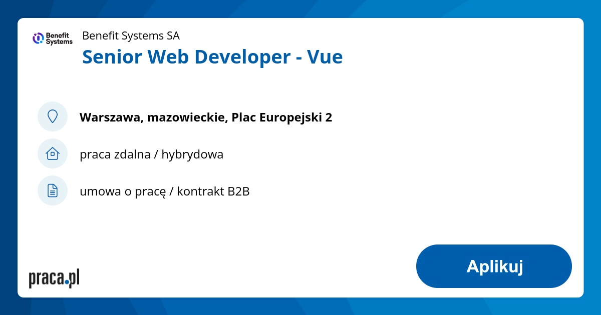 Praca Senior Web Developer - Vue, Warszawa, Benefit Systems SA - oferty ...