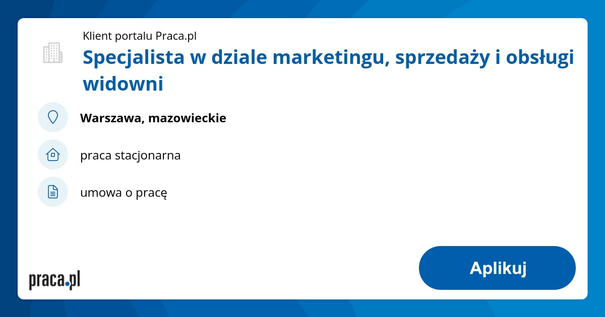 Praca Specjalista w dziale marketingu, sprzedaży i obsługi widowni ...